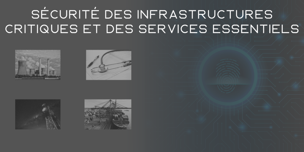 SÉCURITÉ DES INFRASTRUCTURES CRITIQUES ET DES SERVICES ESSENTIELS ...